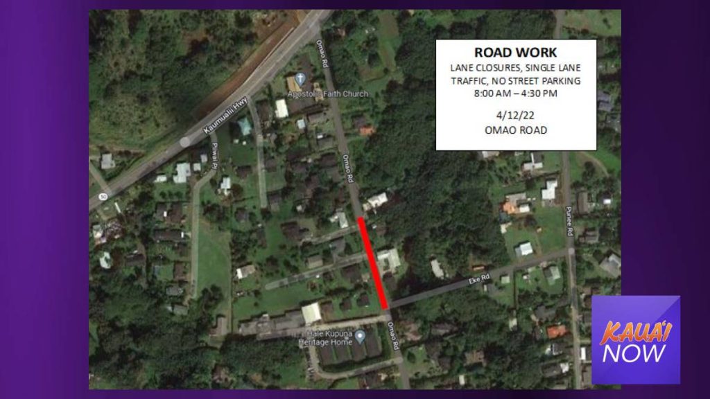 Closure on Ōma‘o Road Scheduled April 12 : Kauai Now