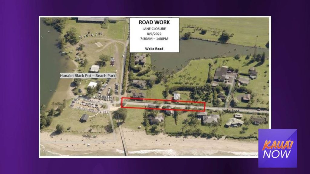 Portion of Weke Road in Hanalei to Close Aug. 9 : Kauai Now